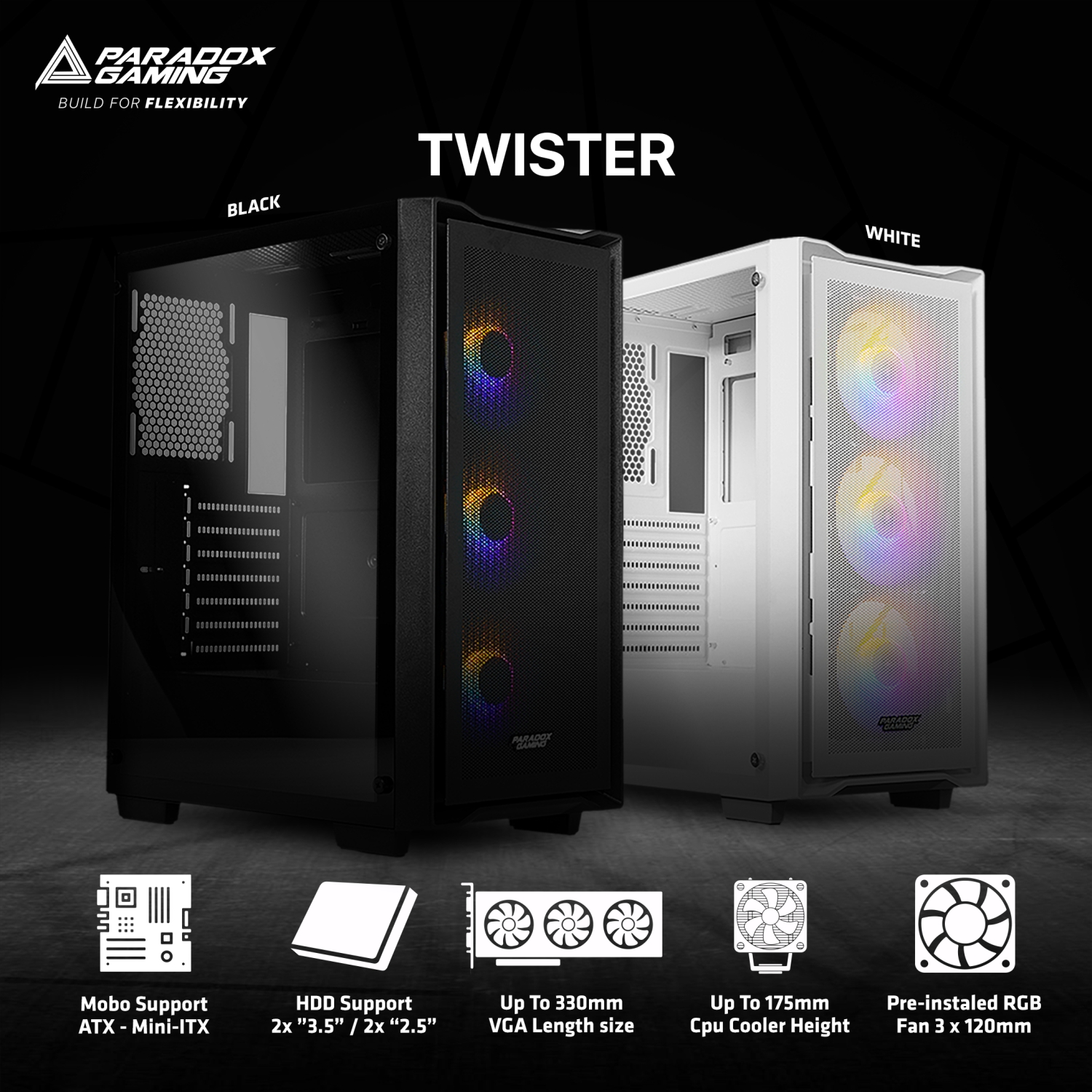 TWISTER | BUILD FOR FLEXIBILITY